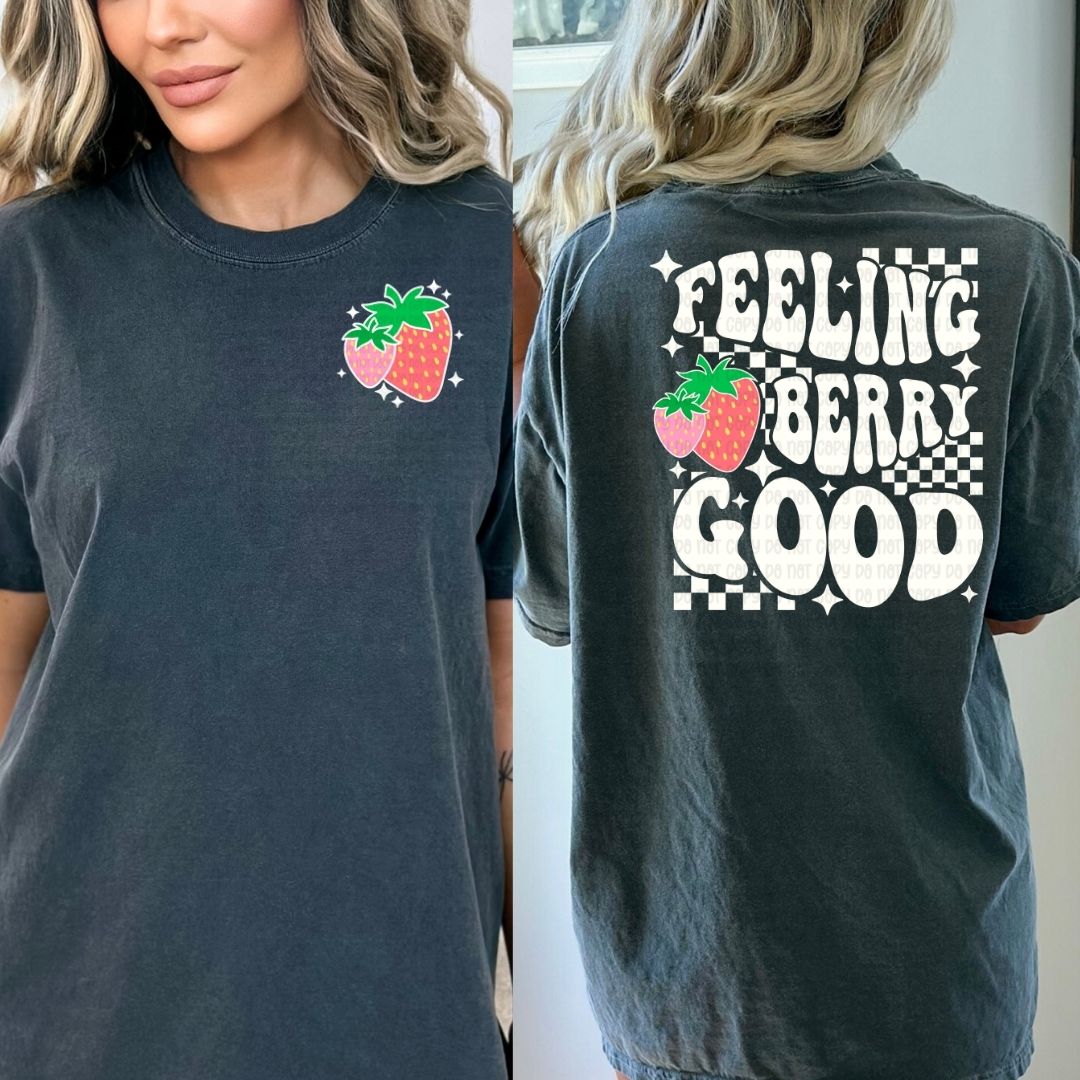 Feeling Berry Good - DTF – Eh Okay Transfers
