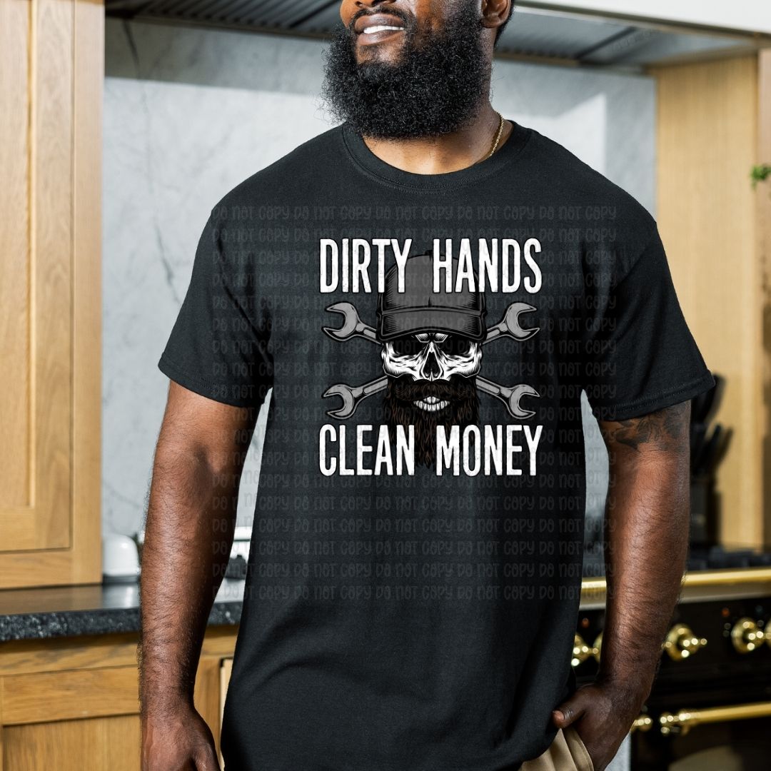 Dirty hands clean money - DTF – Eh Okay Transfers