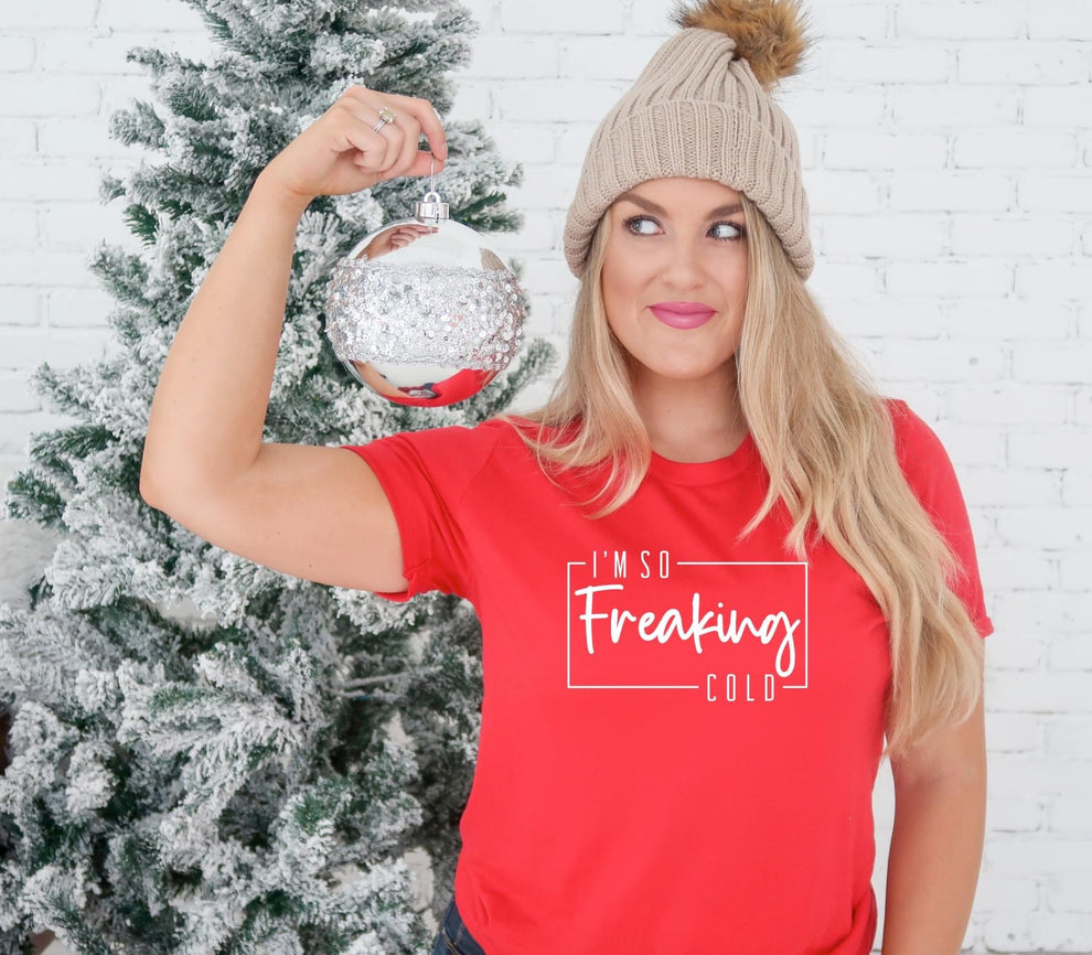 Freaking Cold - Screen Print – Eh Okay Transfers